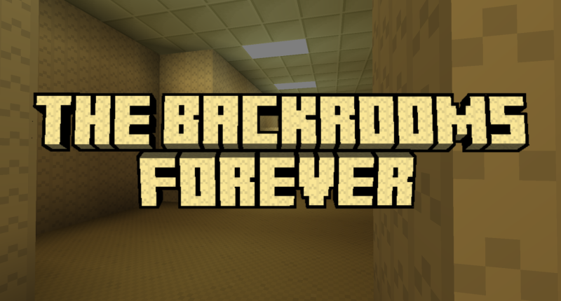 The Backrooms forever | MCreator